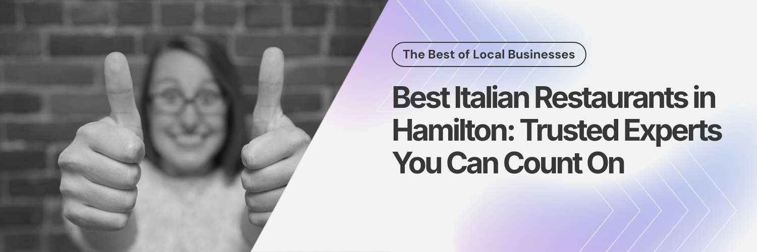 Best Italian Restaurants in Hamilton | Top in Town
