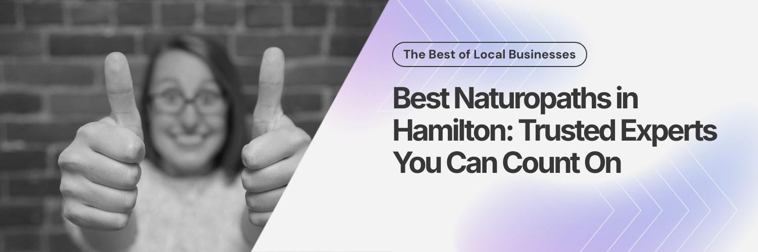 The 3 Best Naturopaths in Hamilton | Local Experts
